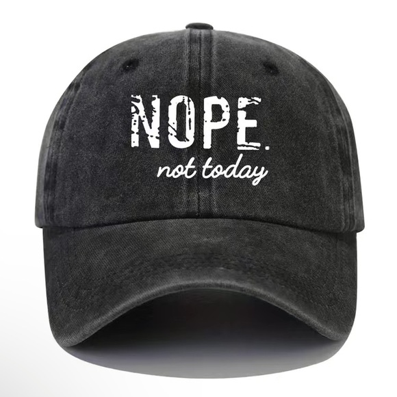Accessories | Nwt Nope Not Today Baseball Cap | Poshmark